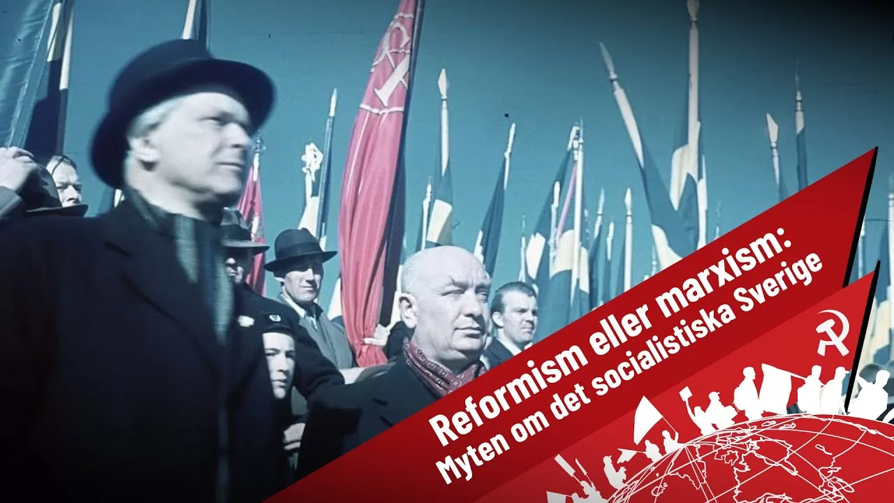 Reformism eller marxism: Myten om det socialistiska Sverige - Revolution